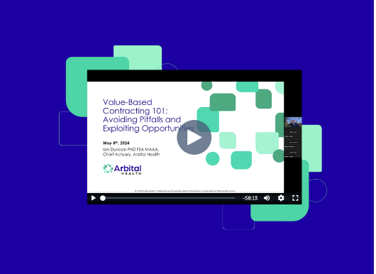 Value-Based Contracting 101: Avoiding Pitfalls & Exploiting Opportunities