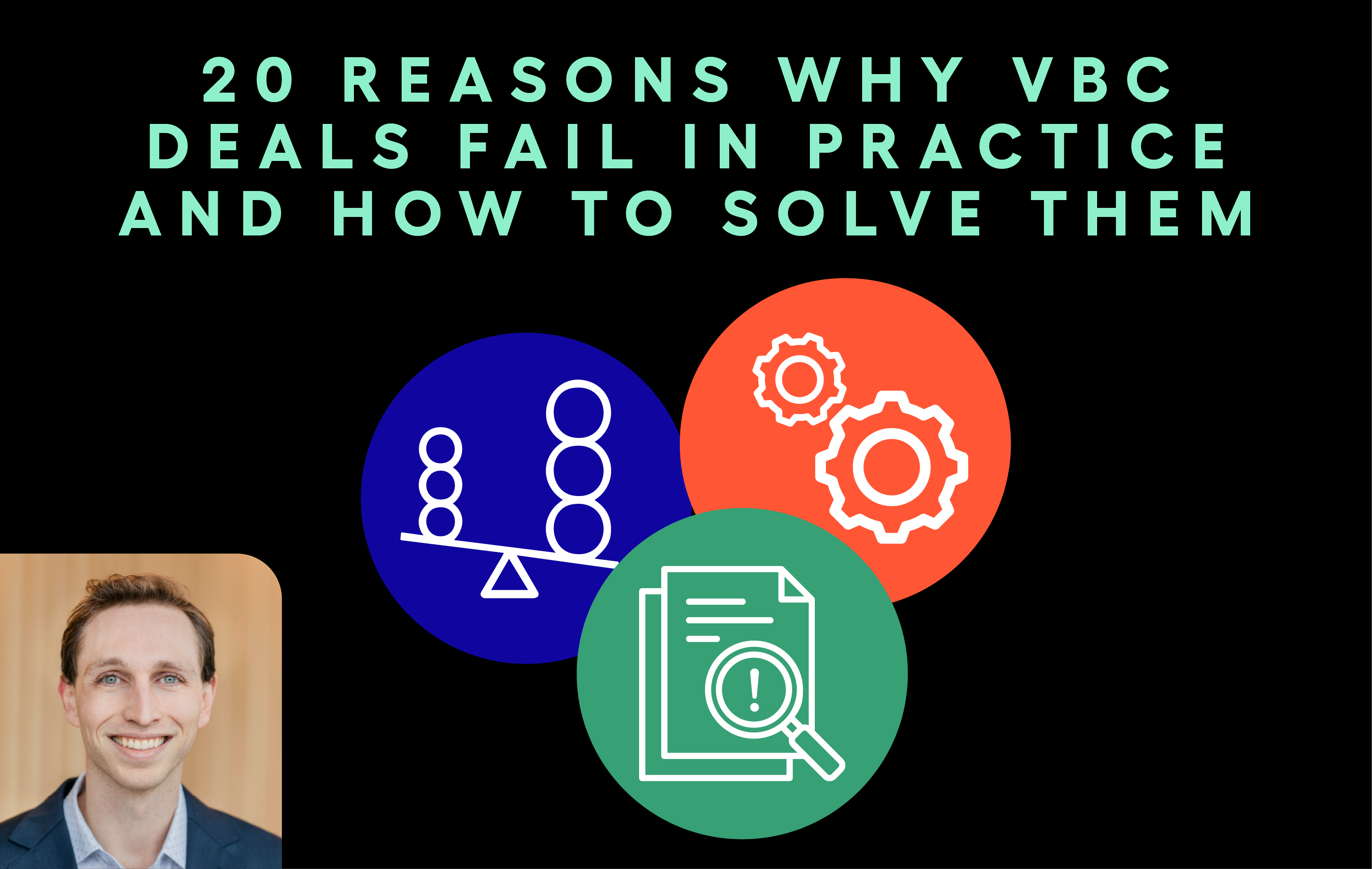 20 Reasons Why VBC Deals Fail in Practice — And How To Solve Them