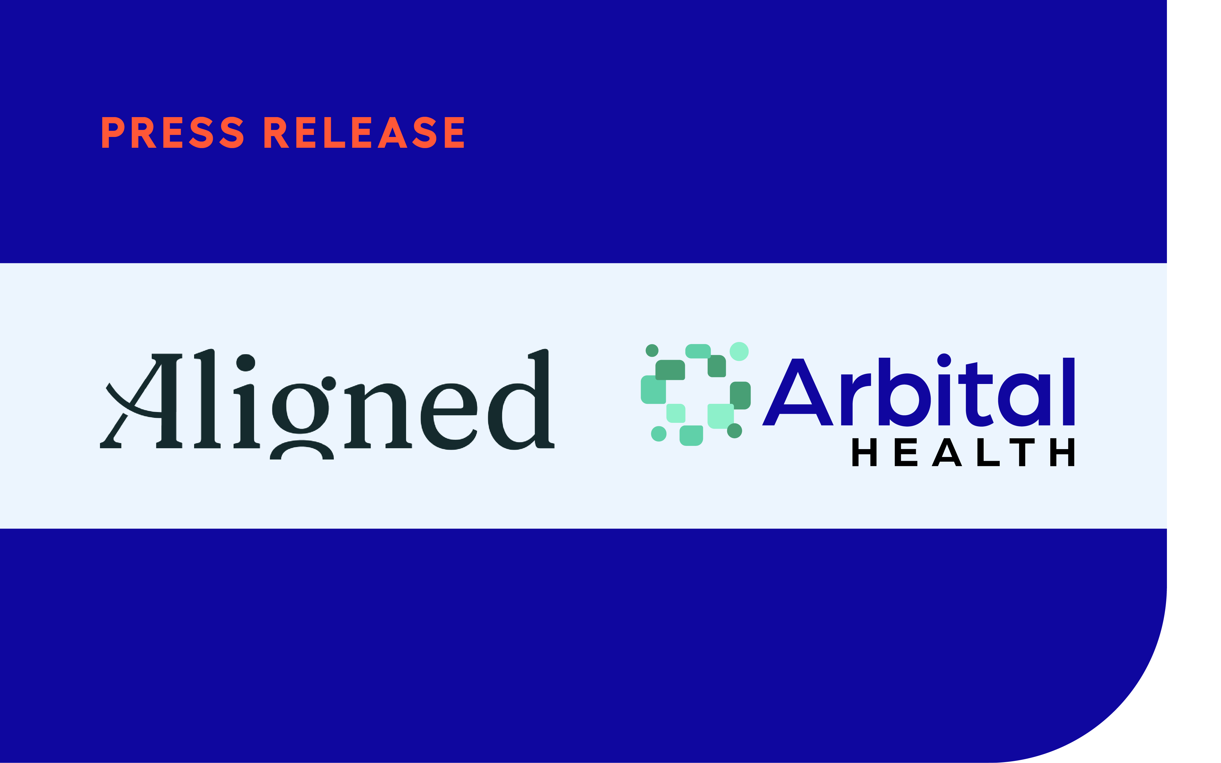 Aligned Marketplace Joins Arbital Health Platform to Expand Value-Based ...