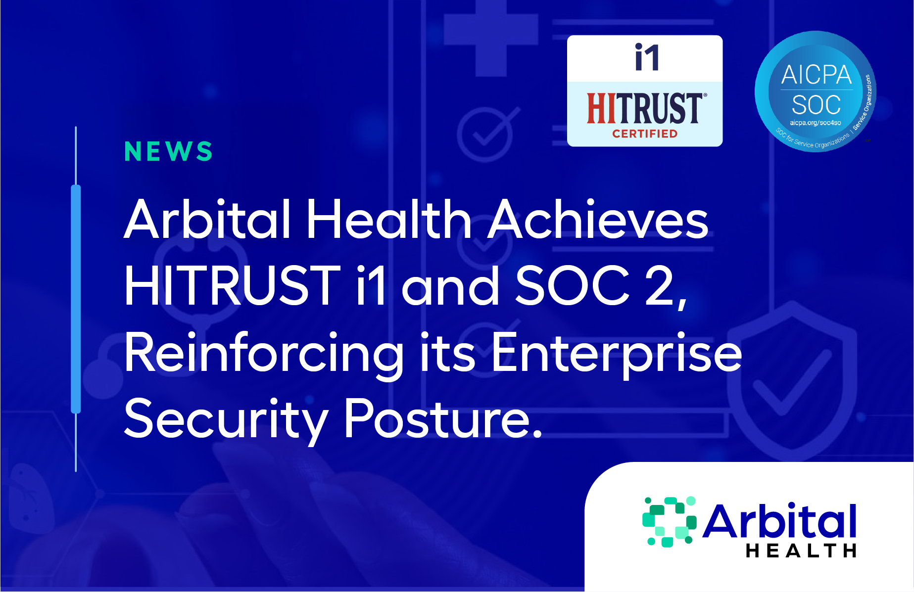 Arbital Health Achieves HITRUST i1, Reinforcing Its Commitment to ...